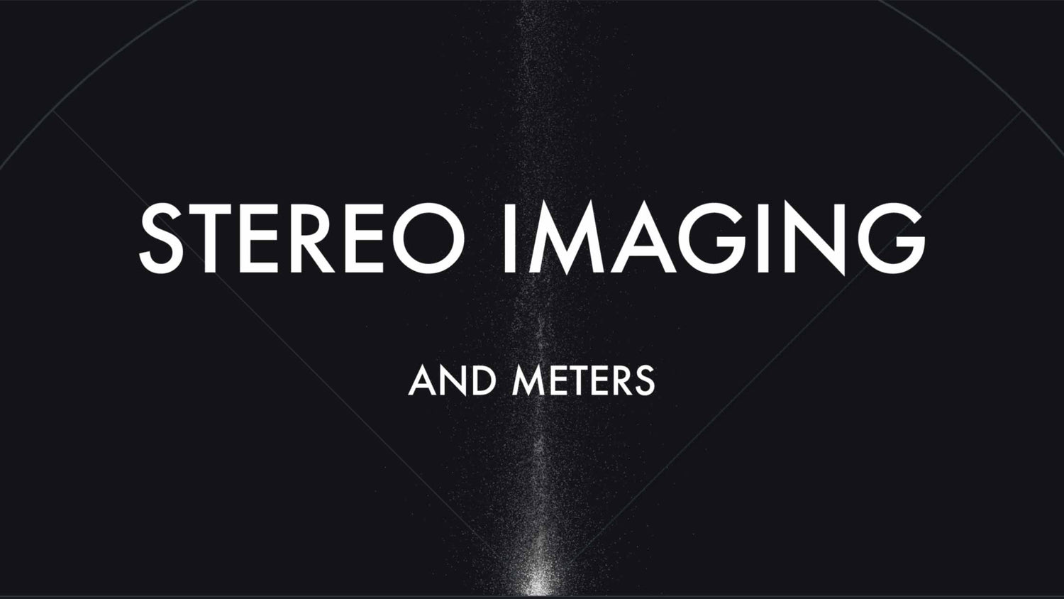 Stereo Imaging & Meters – J5 Music
